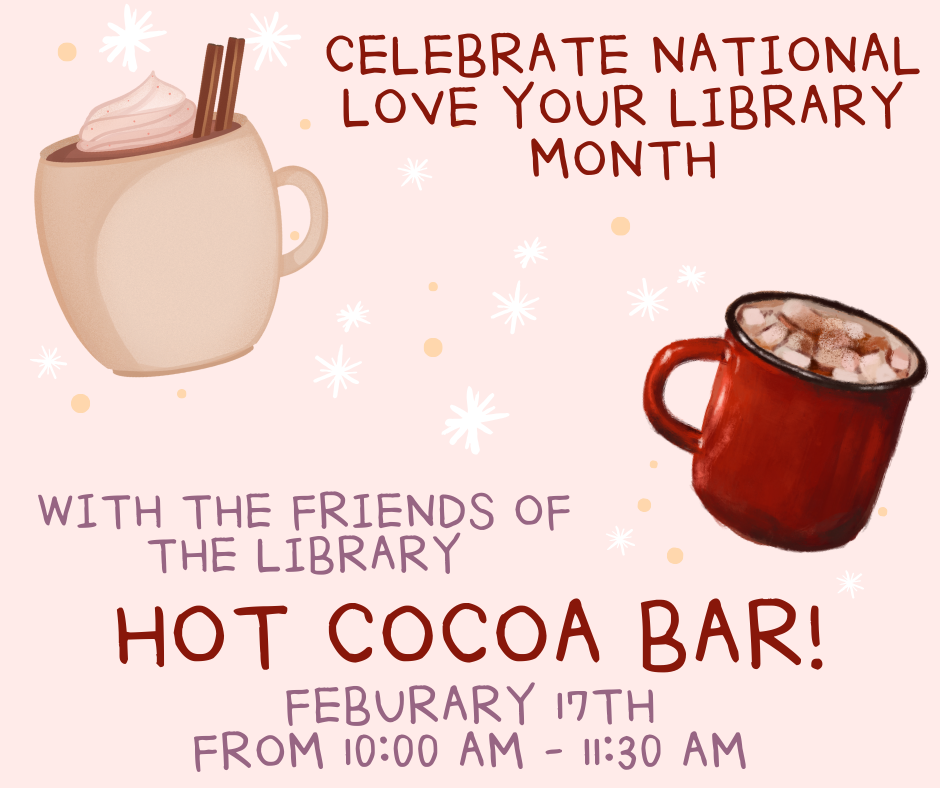 Caestecker Public Library | Warm Your Heart at the Library Hot ...